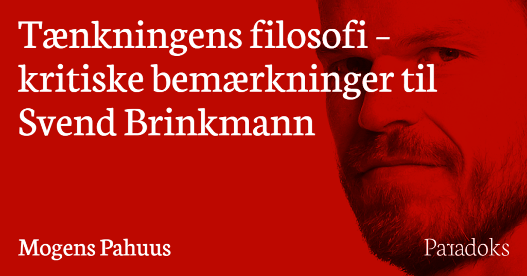 Tænkningens filosofi – kritiske bemærkninger til Svend Brinkmann af ...